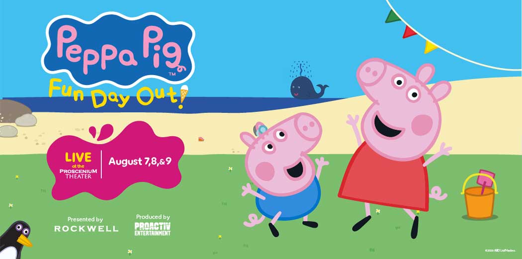 PEPPA PIG Fun Day Out! tickets | The Proscenium Theater | Ticketworld